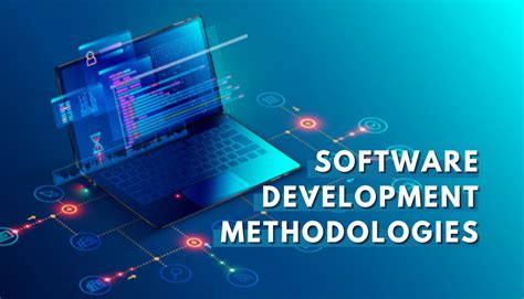 7 Best Software Development Methodologies With Pros And Cons