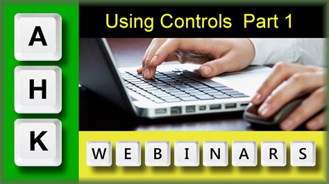 AutoHotkey Webinar Hour Using Controls With AHK YouTube