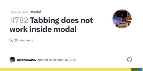 Tabbing Does Not Work Inside Modal · Issue 782 · Reactjsreact Modal