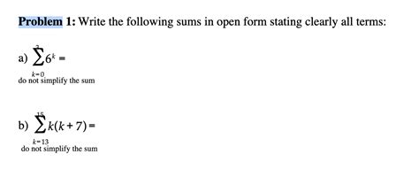 Solved Problem Write The Following Sums In Open Form Chegg