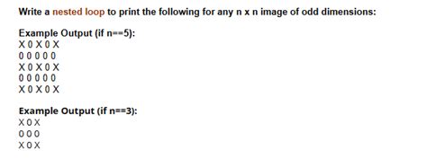 Solved Write A Nested Loop To Print The Following For Any