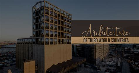 Architecture Of Third World Countries Rtf Rethinking The Future