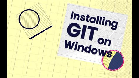 Installing Git On Windows Youtube