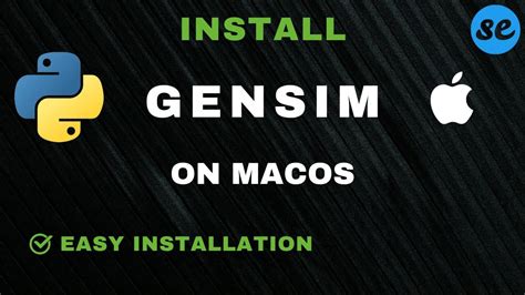 GENSIM Python Library Installation On Mac Step By Step Tutorial For Text Processing NLP