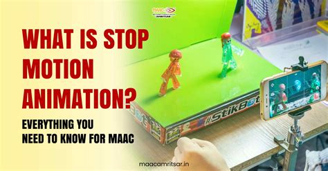 What Is Stop Motion Animation Everything You Need To Know Maac Blog