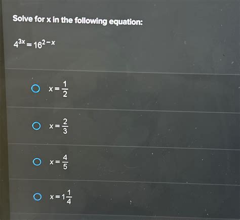 Solved Solve for x ﻿in the following | Chegg.com