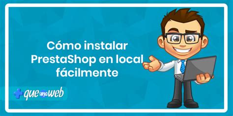 Cómo Instalar Prestashop En Local Fácilmente 2025