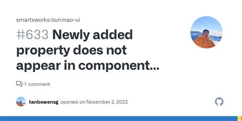 Newly Added Property Does Not Appear In Component Form Issue Smartxworks Sunmao Ui