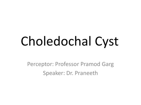 Choledochal Cyst