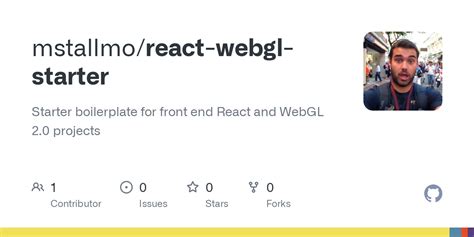 github mstallmo react webgl starter starter boilerplate for front