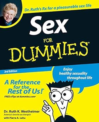 Sex For Dummies Westheimer Ruth K Lehu Pierre A 9780470045237 Amazon Com Books