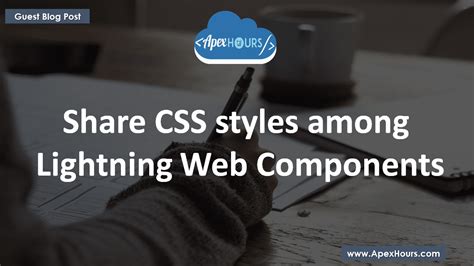 Share Css Styles Among Lightning Web Components Apex Hours