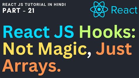 React JS Tutorial In Hindi UseState What It Is React Hook Is Not A Magic Its An Array Only