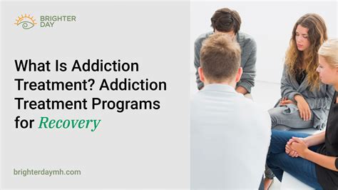 What Is Addiction Treatment Addiction Treatment Programs For Recovery