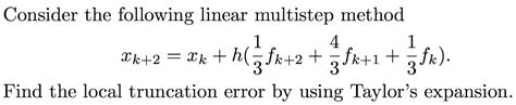 Solved Consider The Following Linear Multistep Method Xk2