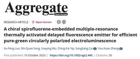 南京大学郑佑轩and华南师范大学蔡松亮教授团队：基于手性螺芴圆偏振多重共振热激活延迟荧光材料和器件 X Mol资讯