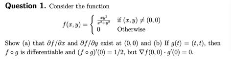 solved consider the function f x y xy2 x2 y2 if x