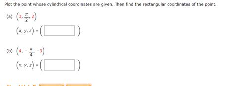 Solved Plot The Point Whose Cylindrical Coordinates Are Chegg