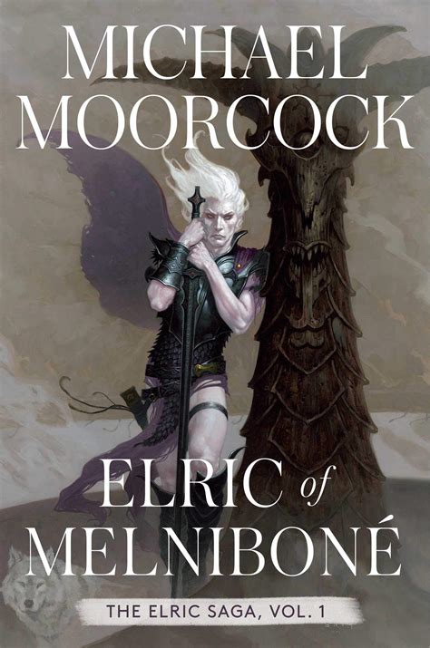 Elric Of Melniboné The Elric Saga 1 By Michael Moorcock Goodreads