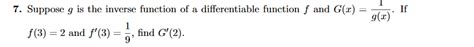 Solved Suppose G Is The Inverse Function Of A Differentiable Chegg