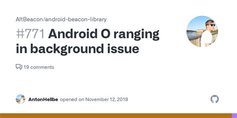 Android O Ranging In Background Issue Issue Altbeacon Android Beacon Library Github