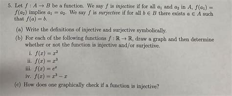 Solved 5 Let Fa→b Be A Function We Say F Is Injective If
