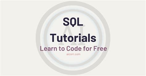 Sql Tutorials Learn To Code For Free Aicorr Com