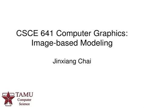 Ppt Csce 641 Computer Graphics Image Based Modeling Powerpoint