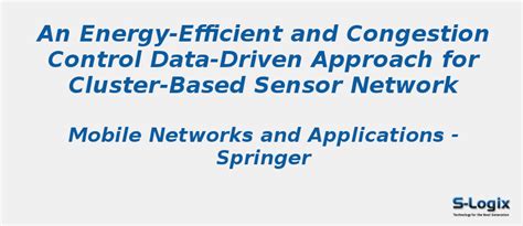 An Energy Efficient And Congestion Control Data Driven Approach NS Projects S Logix