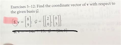 solved exercises 5 12 find the coordinate vector of v with