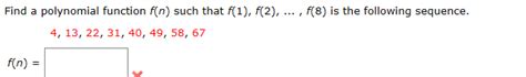 Solved Find A Polynomial Function F N Such That F F Chegg
