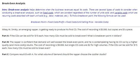 Solved Break Even Analysis Intro Break Even Analysis Helps Chegg Com