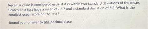 Solved Recall A Value Is Considered Usual If It Is Within Chegg Com