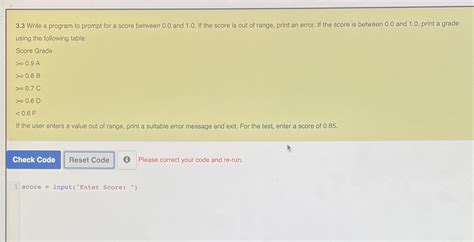 [solved] 3 3 write a program to prompt for a score between 0 0 and 1 0