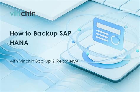 How To Backup Sap Hana With Vinchin Backup And Recovery Vinchin Backup