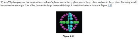 Write A Vpython Program That Creates Three Circles Of