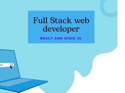 Full Stack Web Developer Using React And Node Js Upwork