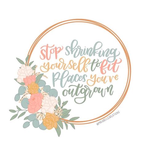 Stop Shrinking Yourself Words Of Wisdom Words Enneagram