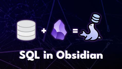 Sqlseal Sql Engine For Your Obsidian Vault Hypersphere