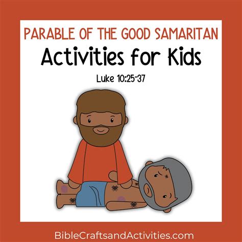 Parable Of The Good Samaritan Luke 10 25 37 Bible Crafts And Activities