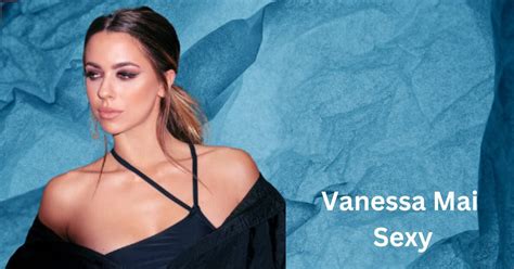 Vanessa Mai Sexy And Hot Weltvermoegen De