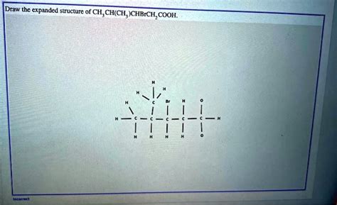 Solved Draw The Expanded Structure Of Ch3 Chch3ch2ch3 Cooh