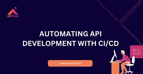 Apyflux Automating Api Development With Cicd Best Tools And Best