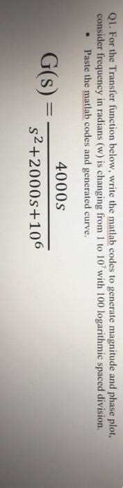 Solved Q1 For The Transfer Function Below Write The Matlab