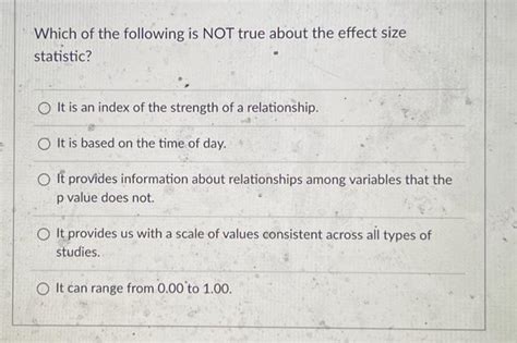 solved which of the following is not true about the effect