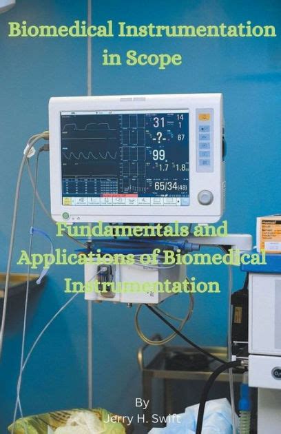 Biomedical Instrumentation In Scope By Jerry H Swift Paperback Barnes And Noble®