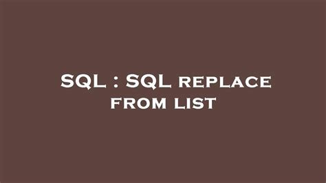 Sql Sql Replace From List Youtube