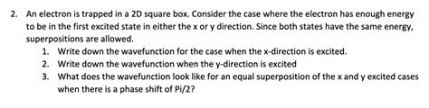 Solved 2 An Electron Is Trapped In A 2d Square Box