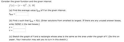 Solved Consider The Given Function And The Given Interval