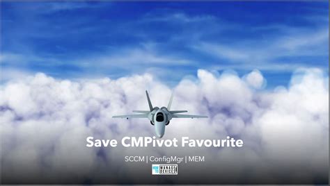 Configmgr Cmpivot Favorite Query Sccm Sql Query To Find Out Saved